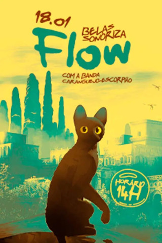 Filme Belas Sonoriza - Flow - Filmes no Cinema
