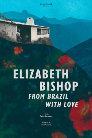 Filme Elizabeth Bishop: Do Brasil Do Amor - Filmes no Cinema